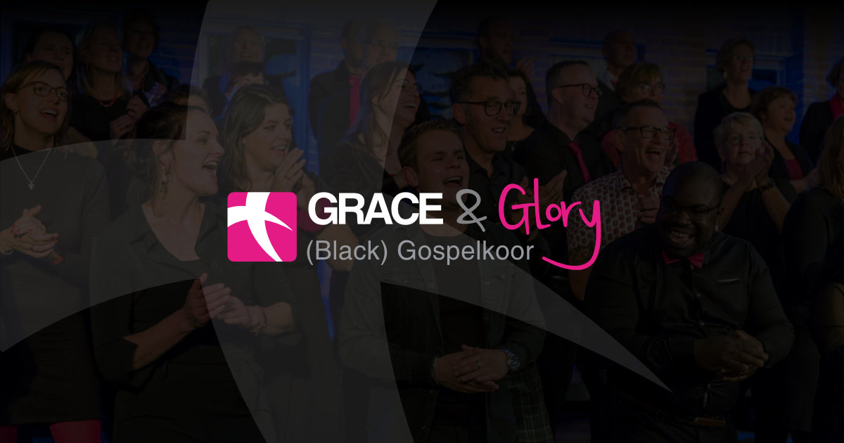 Grace & Glory